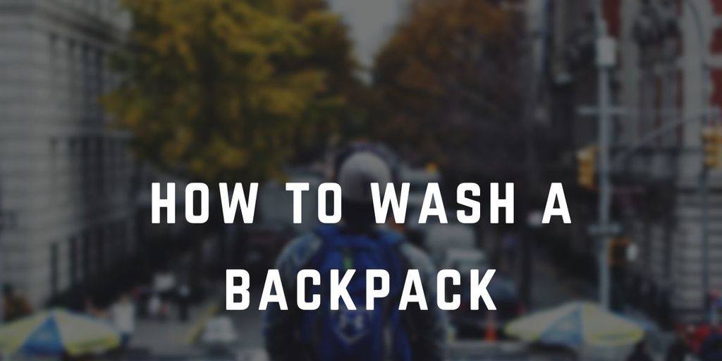 How to Wash a Backpack – An Easy & Simple Guide