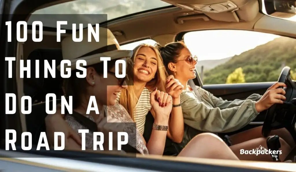 100 Things To Do On a Road Trip - Fun Activities for All!