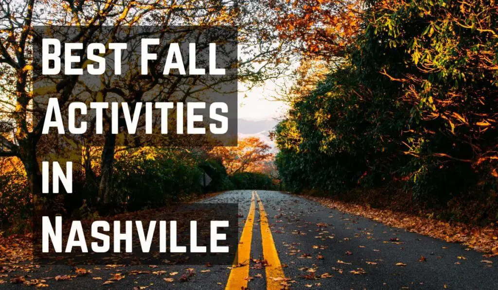 Best Fall Activities in Nashville | Top Things to Do